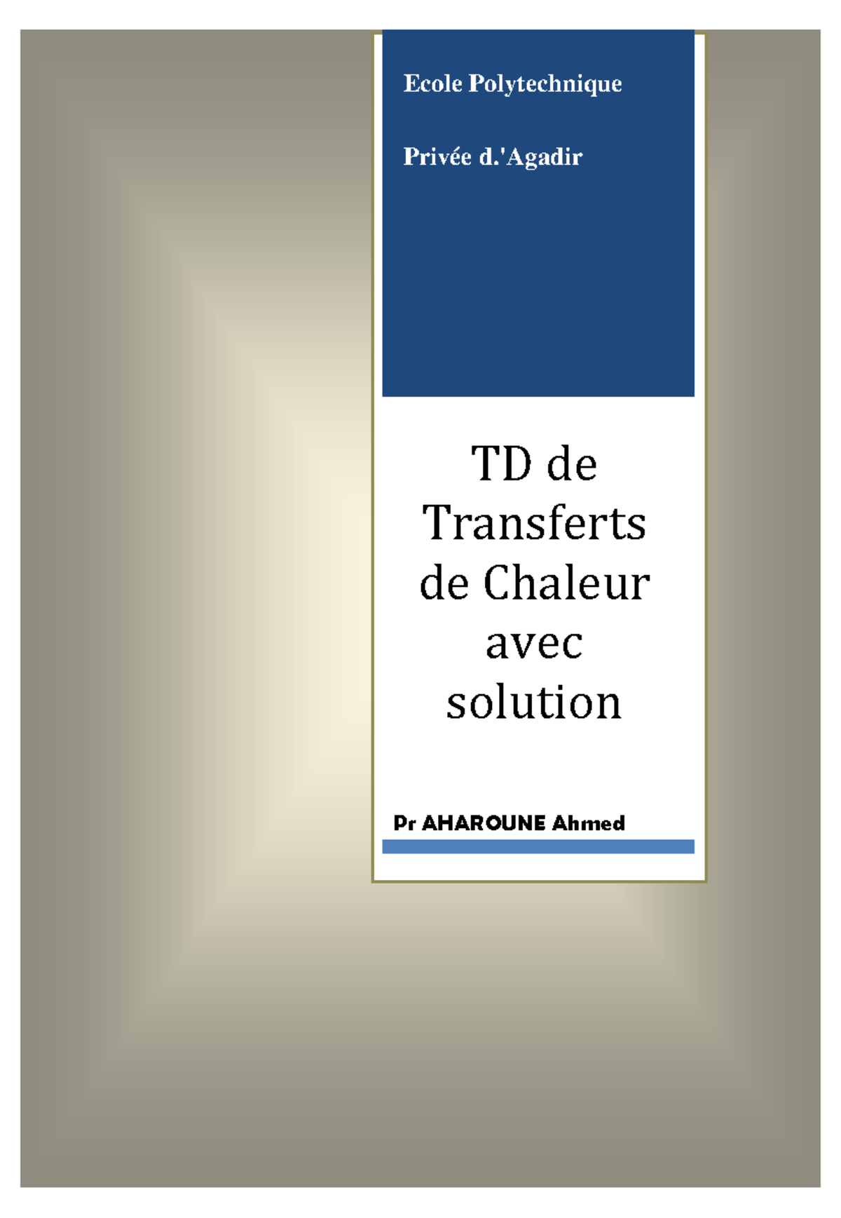 TD de Transfert de Chaleur - Exercices Résolus et Solutions - Studocu