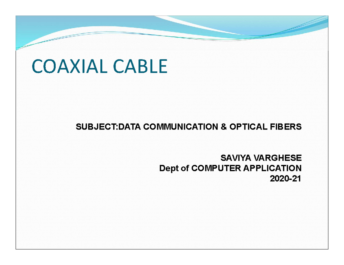 COAX 101: Coaxial Cable Overview and Applications Notes - Studocu