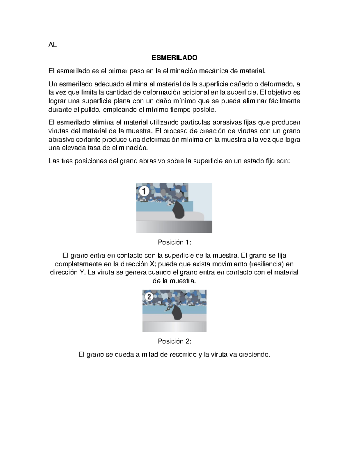 esmerilado procesos de fabricación - AL ESMERILADO El esmerilado es el primer paso en la ...