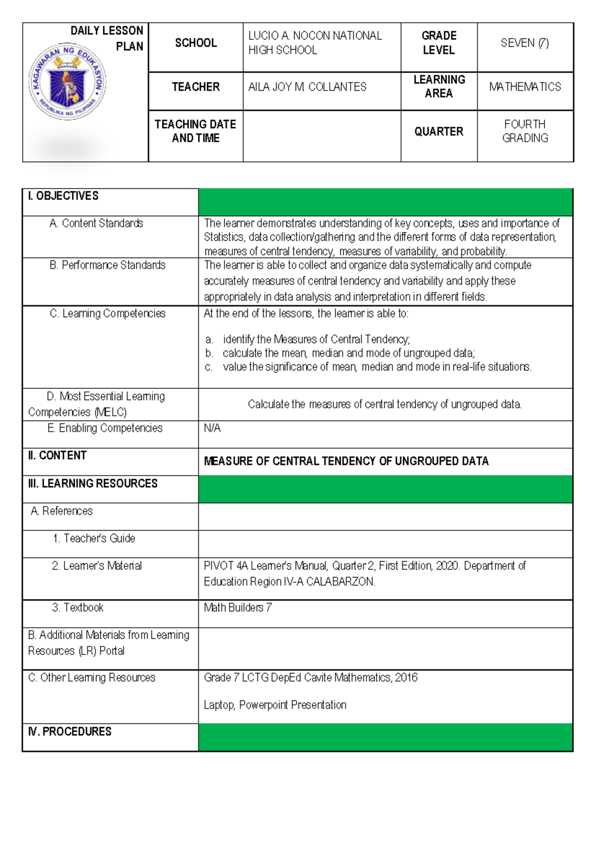 DLP Measure of Central Tendency of Ungrouped Data - I. OBJECTIVES A. Content Standards The ...