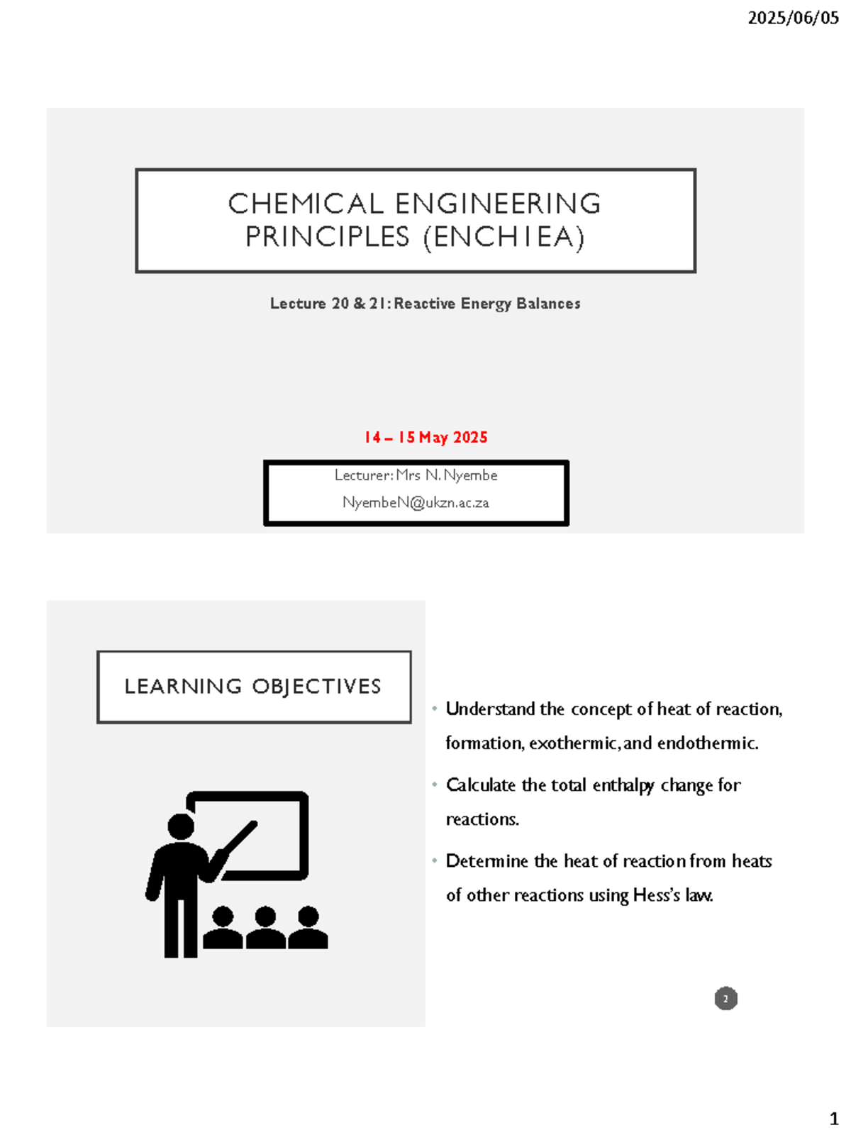 CHEMICAL ENGINEERING PRINCIPLES (ENCH1EA) Lecture 20 & 21: Reactive ...