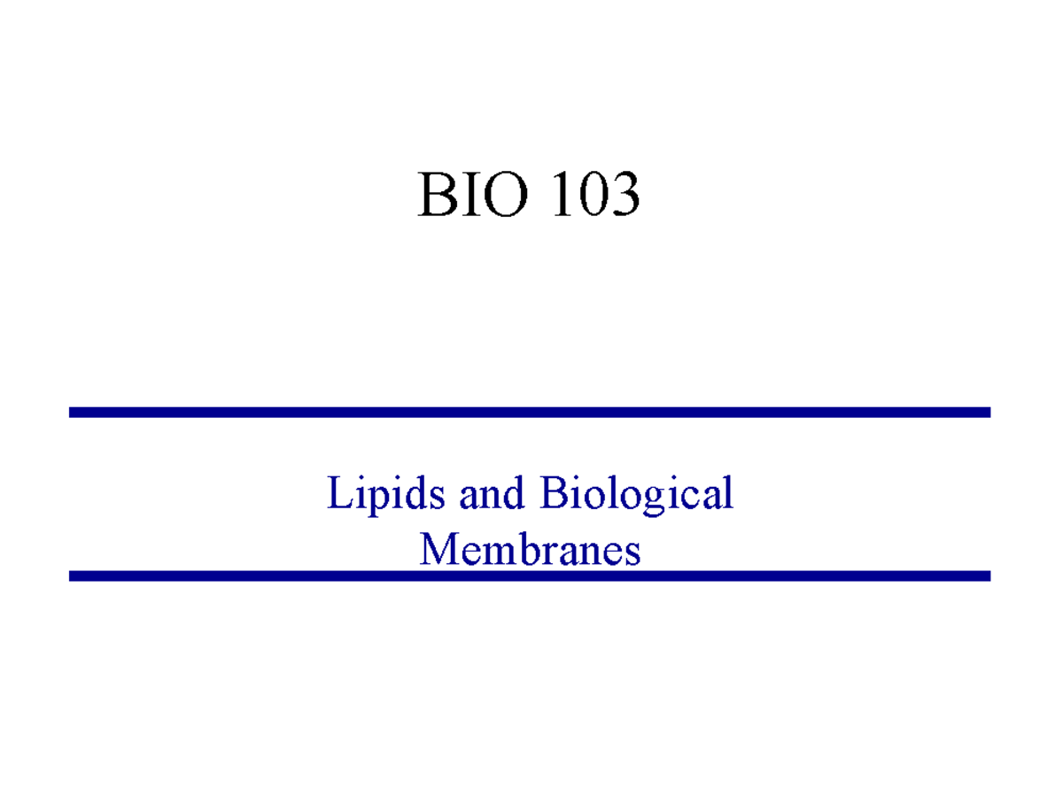 BIO 103 Midterm Exam Review: Lipids & Biological Membranes - Studocu