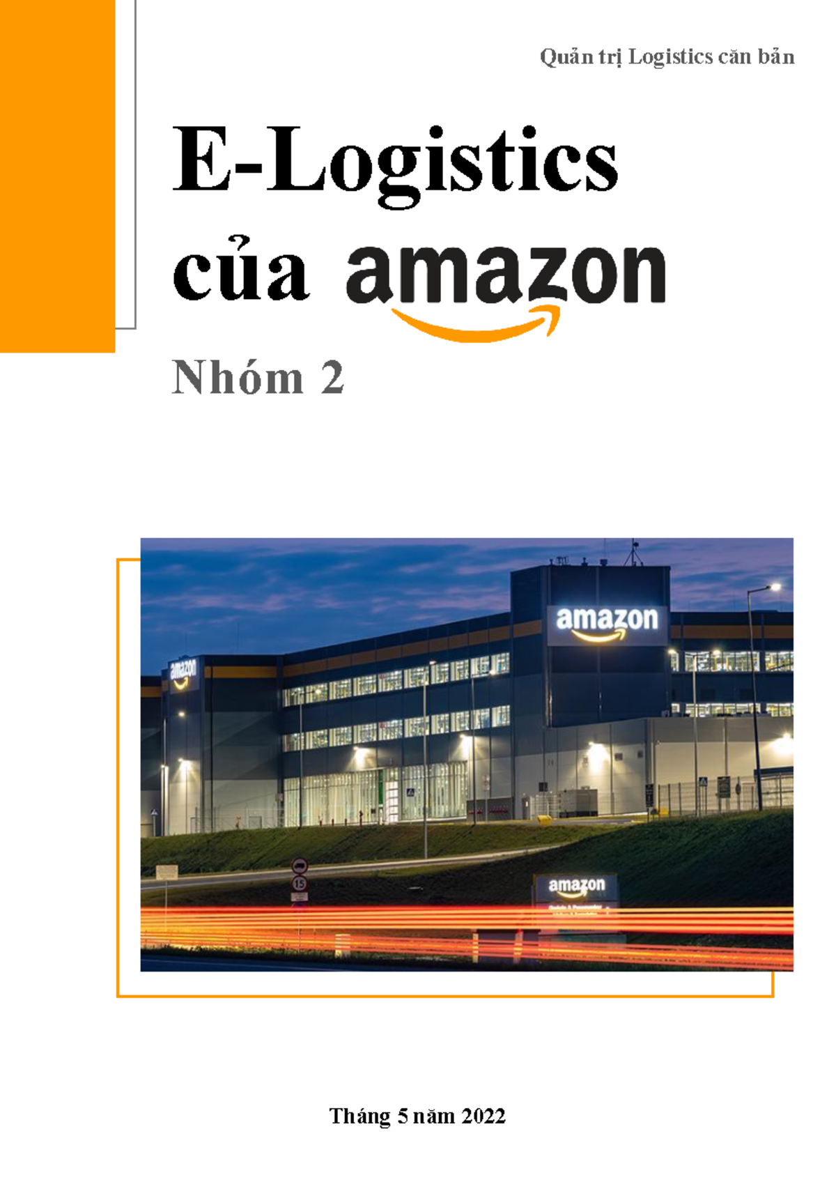 Nghiên cứu E-Logistics của Amazon - Nhóm 2 (63A) - Studocu