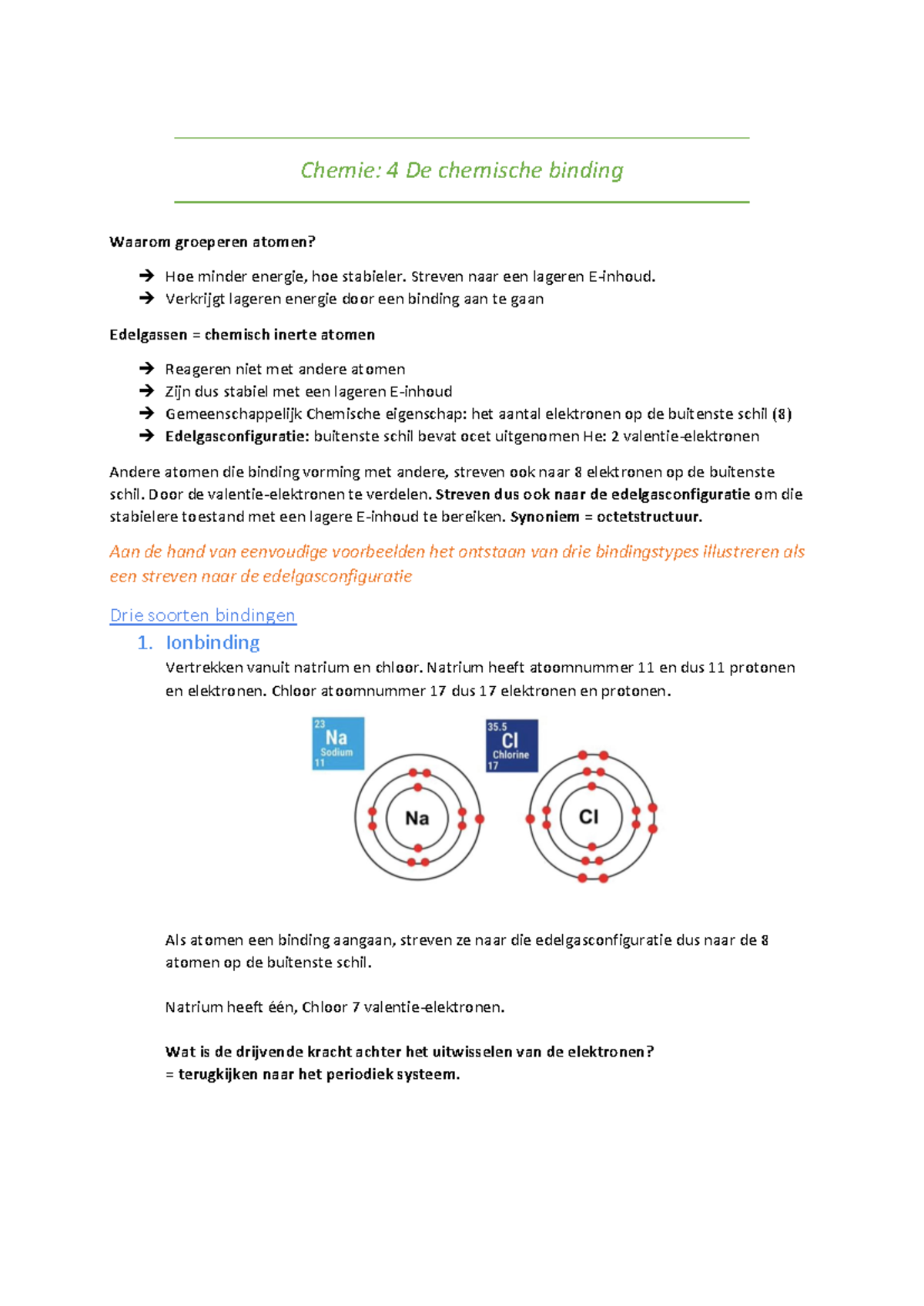 Hoofdstuk 4 - Chemie; bindingen - Chemie: 4 De chemische binding Waarom ...