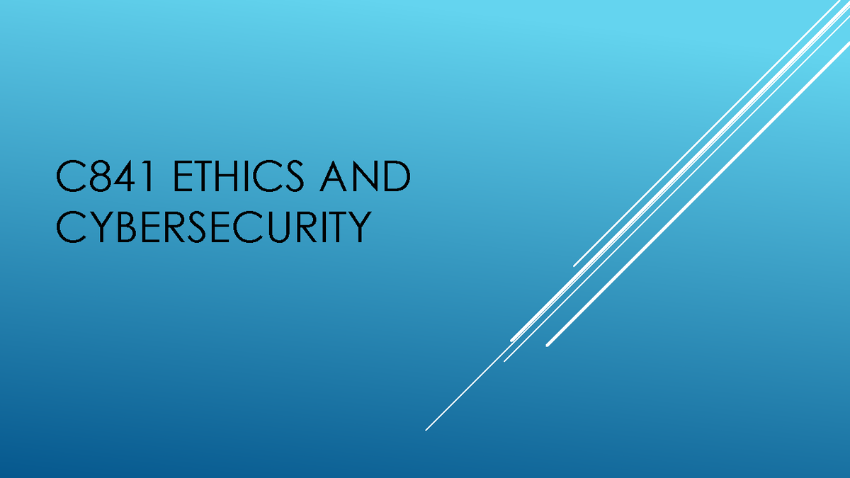 C841 Ethical Guidelines & SATE Implementation for Cybersecurity Issues ...
