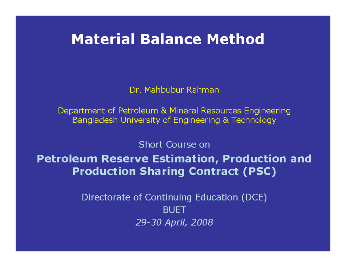 Presentation on Material Balance Method for Petroleum Reserve ...
