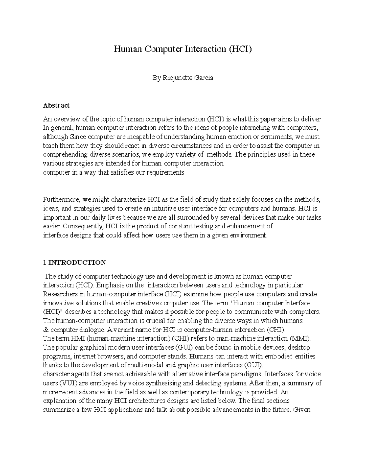 Human Computer Interaction - In general, human computer interaction refers to the ideas of ...