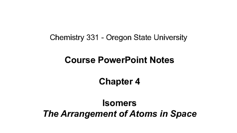 Chemistry 331: Chapter 4 - Isomers, Optical Activity & Chirality Notes ...