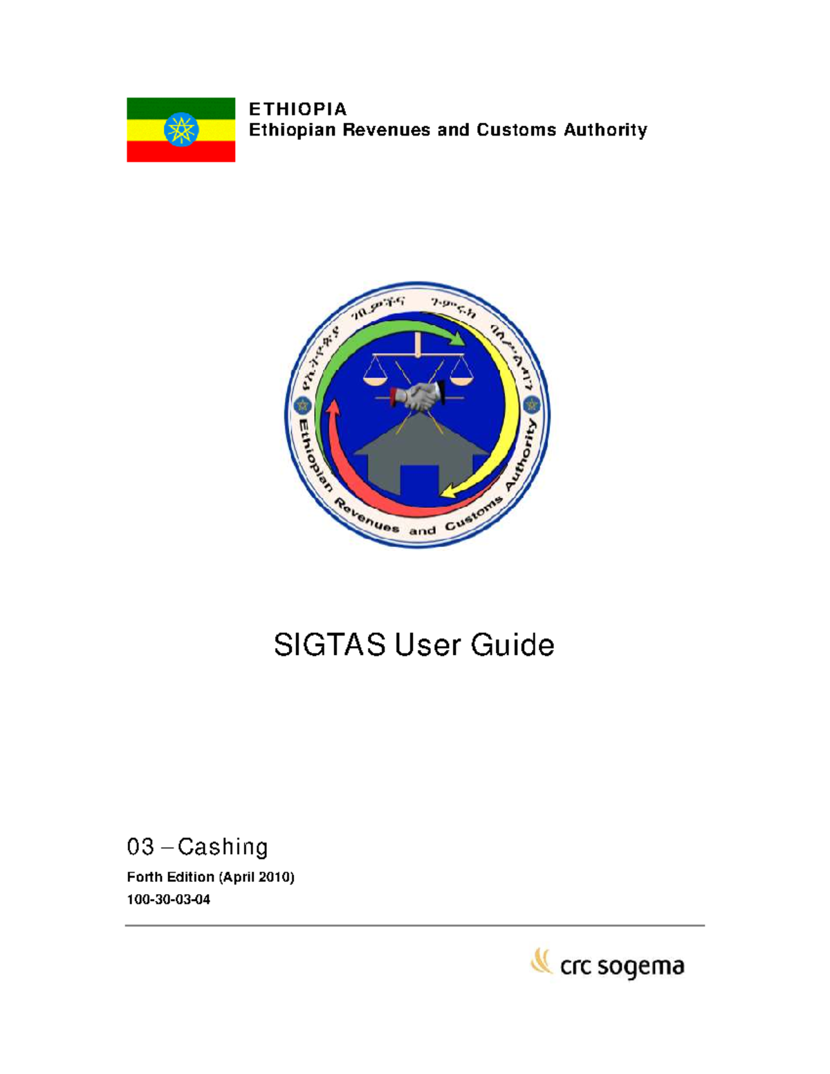 ETHIOPIA SIGTAS User Guide: Cashing Section Overview (2010) - Studocu