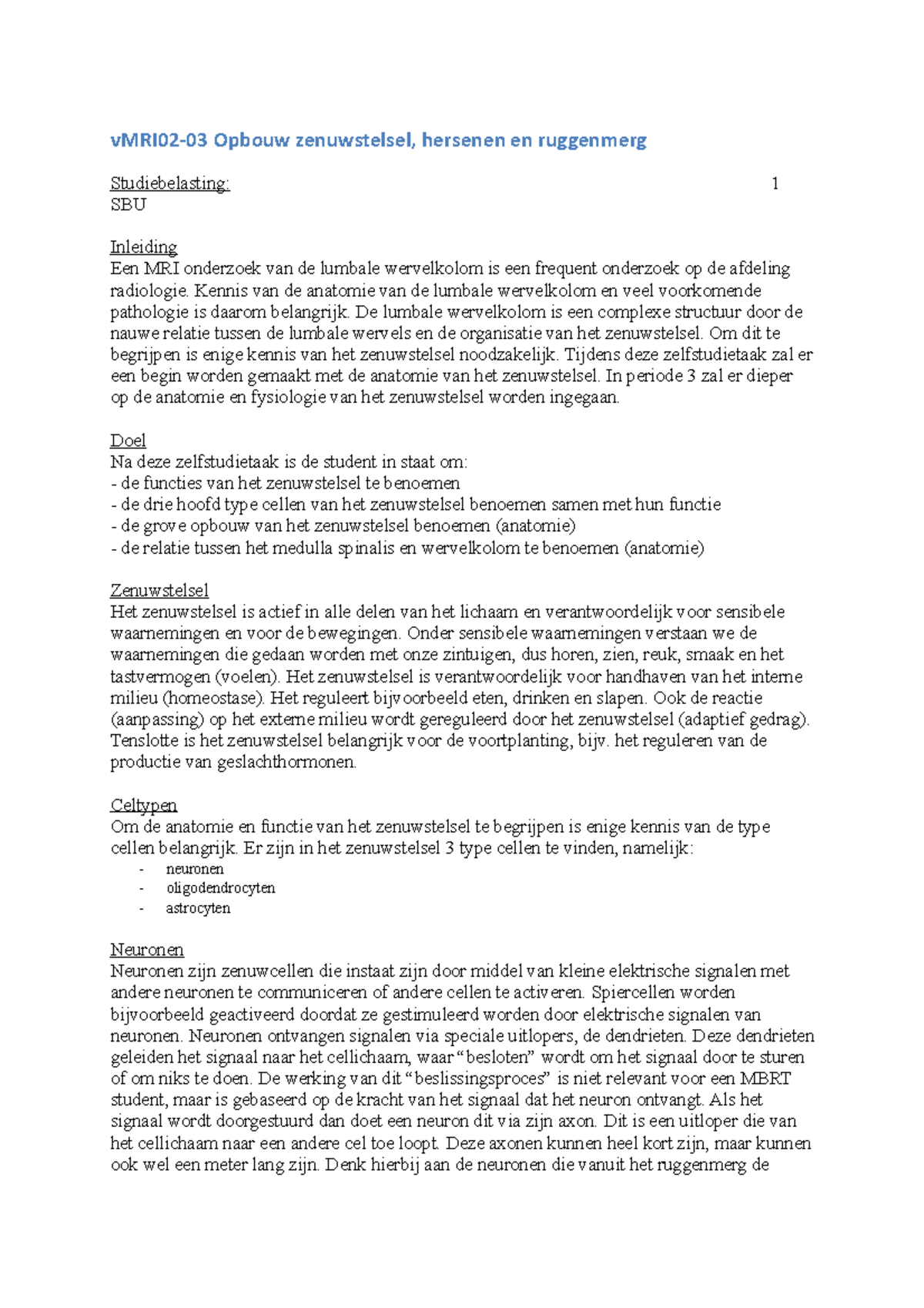 V MRI 02-03 - MRI periode 2 - vMRI02-03 Opbouw zenuwstelsel, hersenen ...