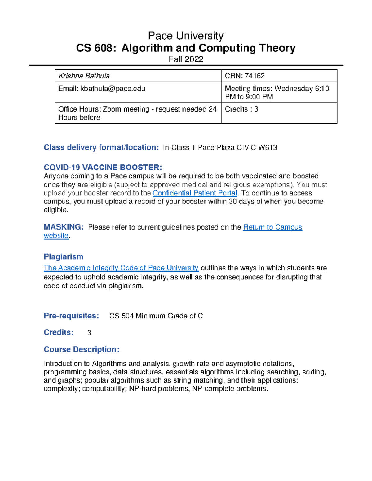 CS 608 FALL 2022 Syllabus - Pace University CS 608: Algorithm and Computing Theory Fall 2022 ...
