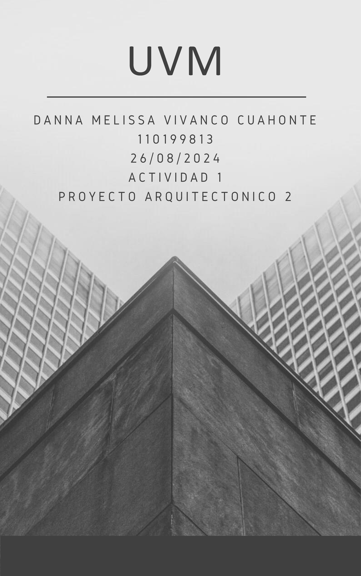 ACT1 proyectos 2 - UVM D A N N A M E L I S S A V I V A N C O C U A H O ...