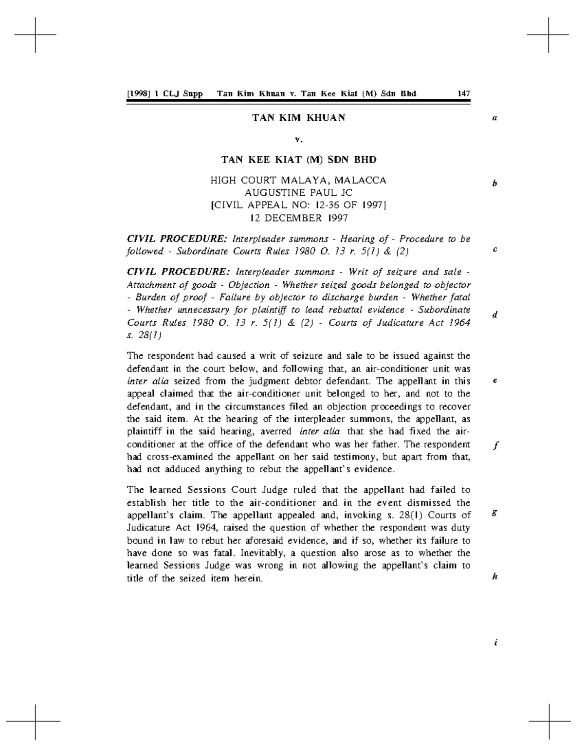 Tan Kim Khuan v. Tan Kee Kiat (M) Sdn Bhd [1998] 1 CLJ SUPP 147 - a b c ...