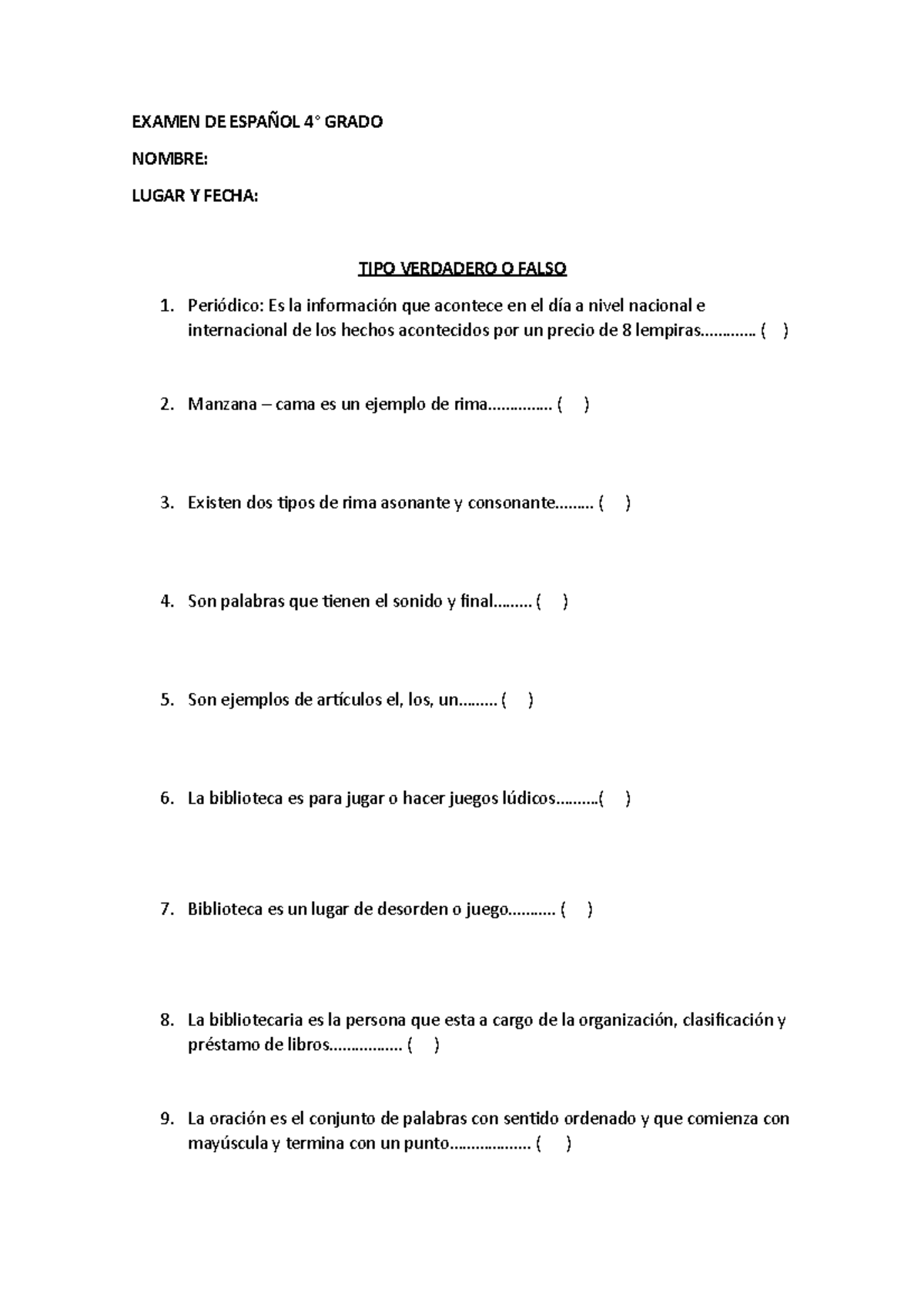 Examen DE Español 4 Grado - EXAMEN DE ESPAÑOL 4° GRADO NOMBRE: LUGAR Y ...