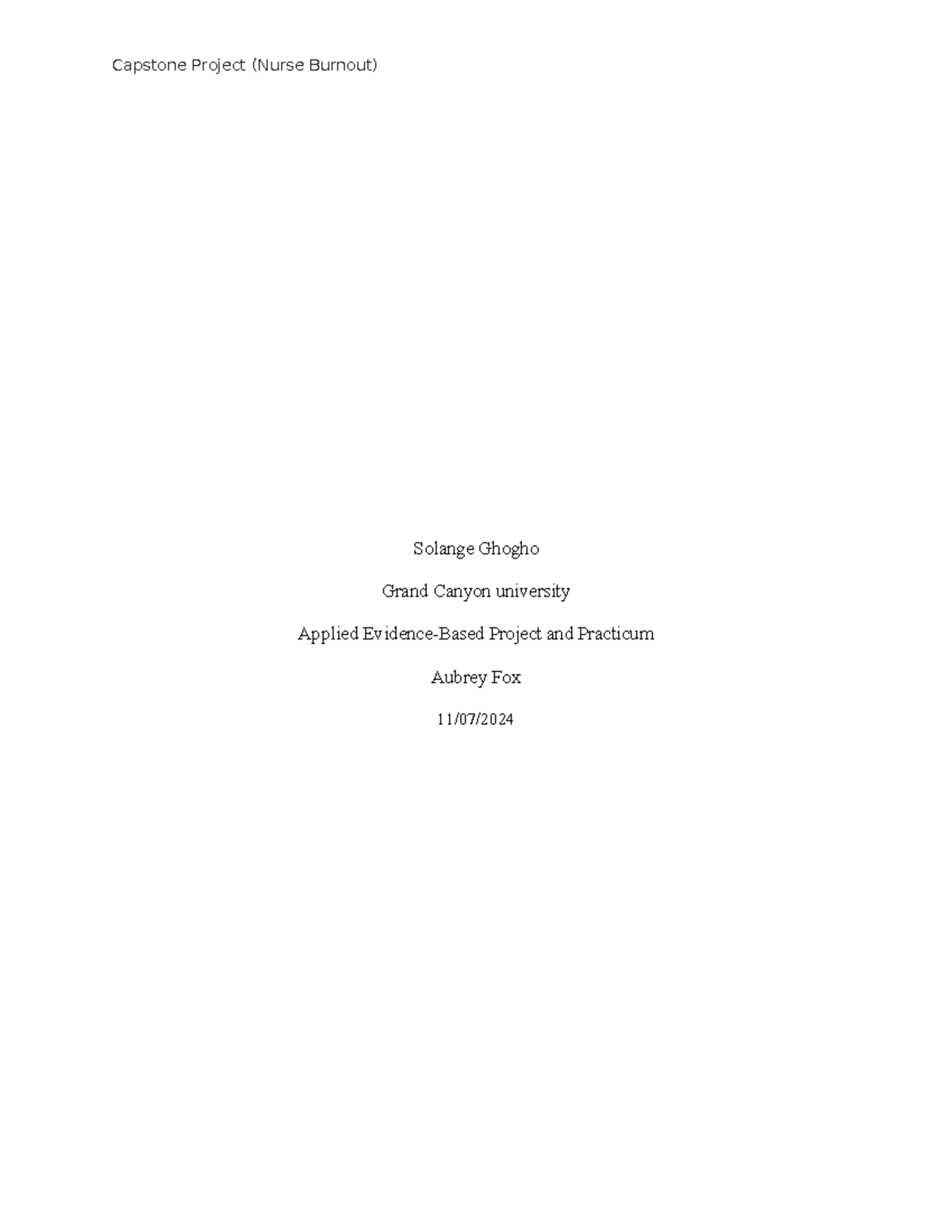 S.Ghogho-NRS-465-0501 Week 2.11 - Capstone Project (Nurse Burnout ...