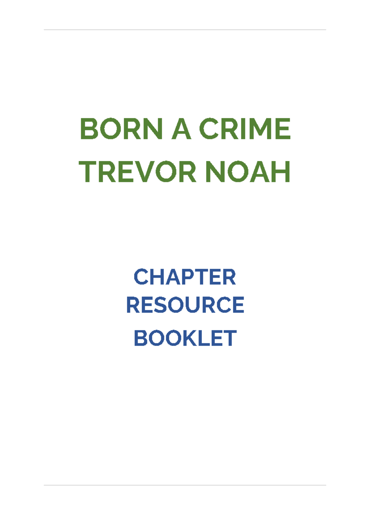 BORN A CRIME TREVOR NOAH CHAPTER RESOURCE BOOKLET: QUOTES & THEMES ...