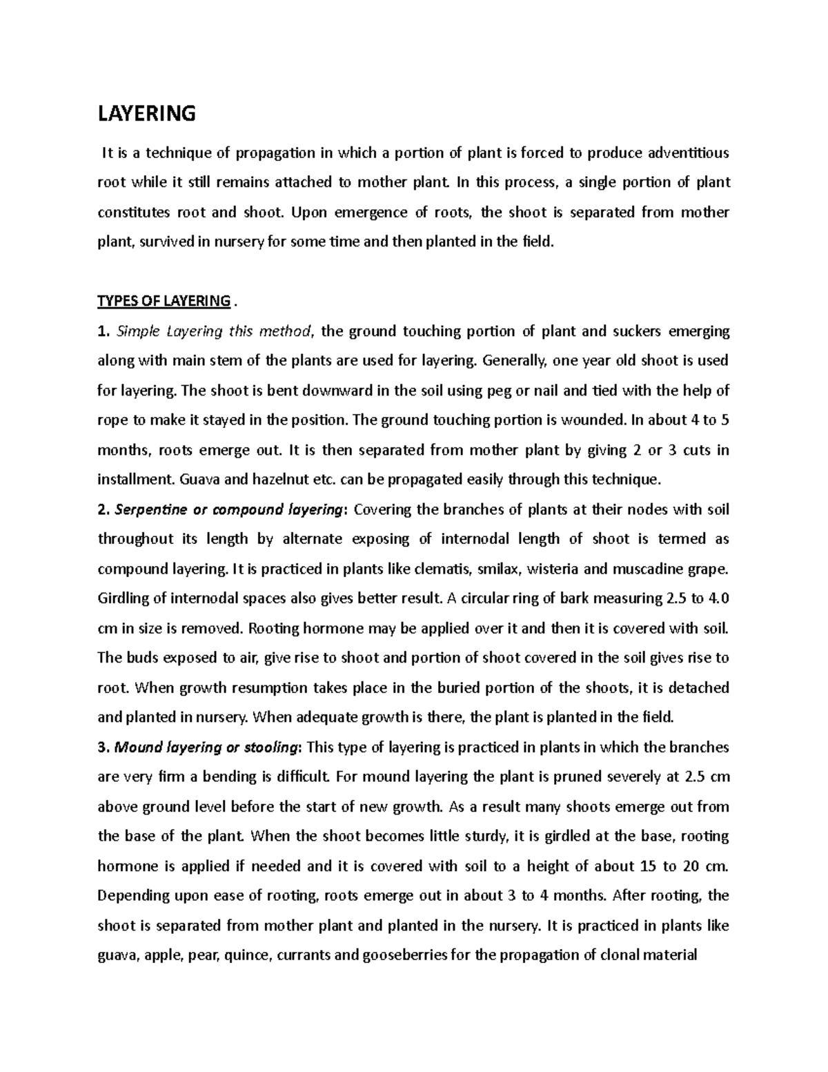 Layering - LAYERING It is a technique of propagation in which a portion ...