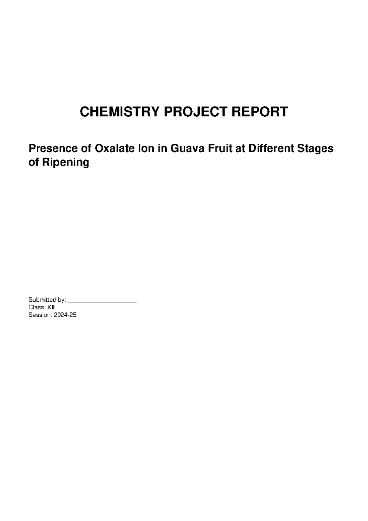 Oxalate Ion Analysis in Guava Fruit: Class XII Project Report - Studocu