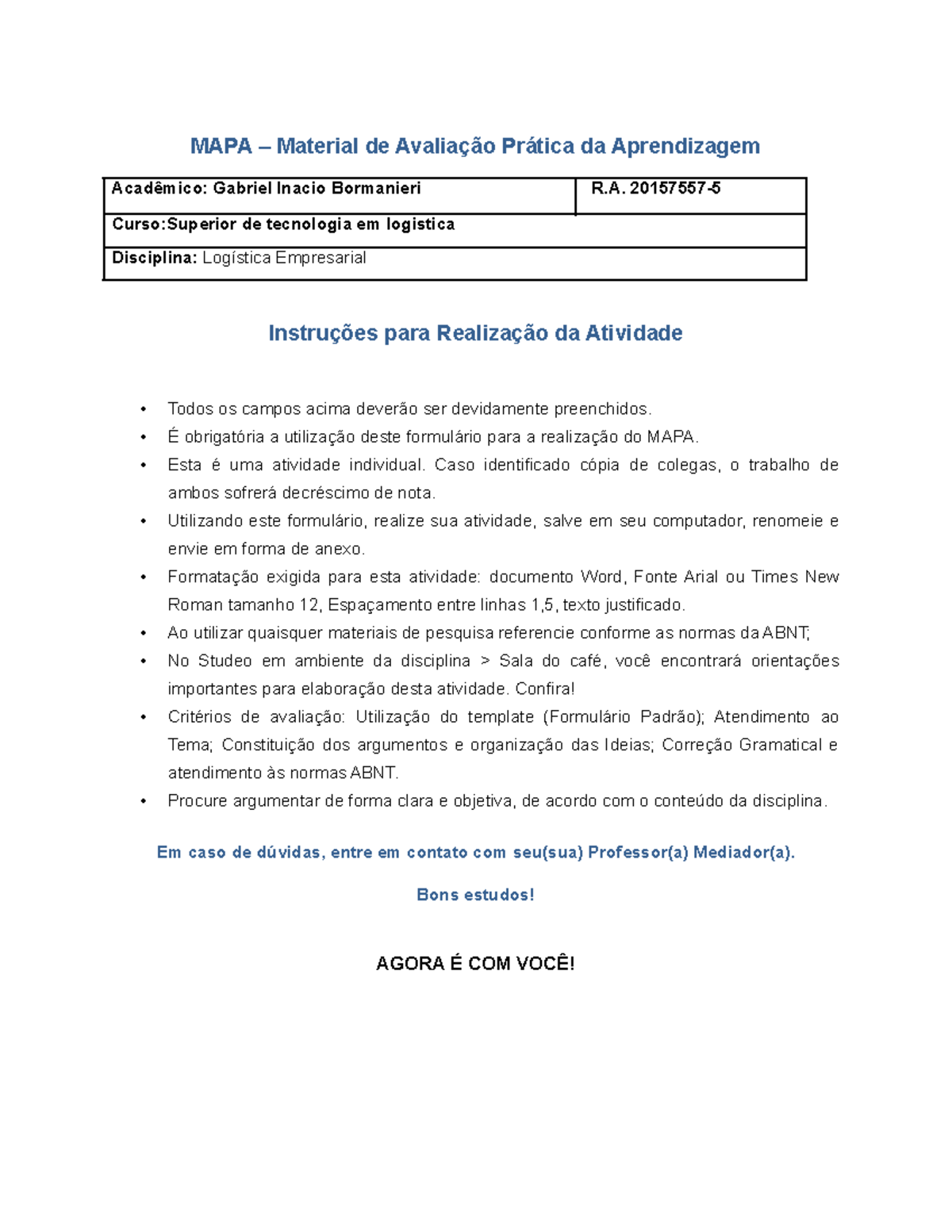 Atividade Mapa - Tarefa mapa - MAPA – Material de Avaliação Prática da ...