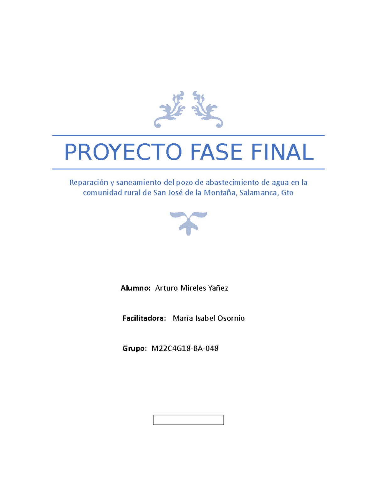 Proyecto Fase final Modulo 22 - PROYECTO FASE FINAL Reparación y saneamiento del pozo de - Studocu