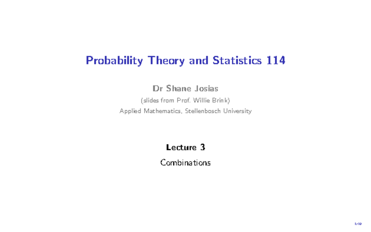 Probability Theory and Statistics 114: Lecture 3 - Combinations ...
