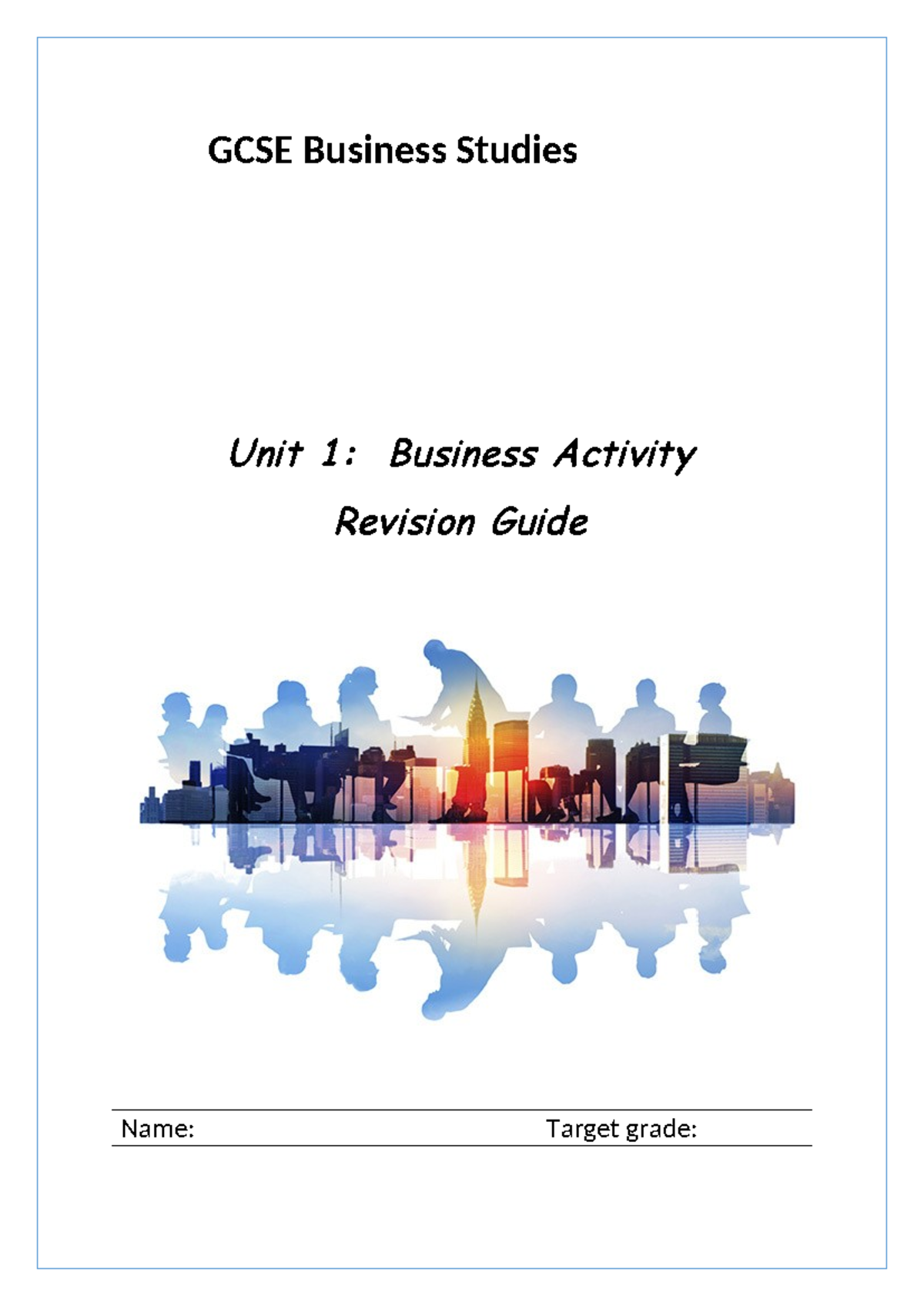GCSE Business Studies Unit 1: Business Activity Revision Notes - Studocu