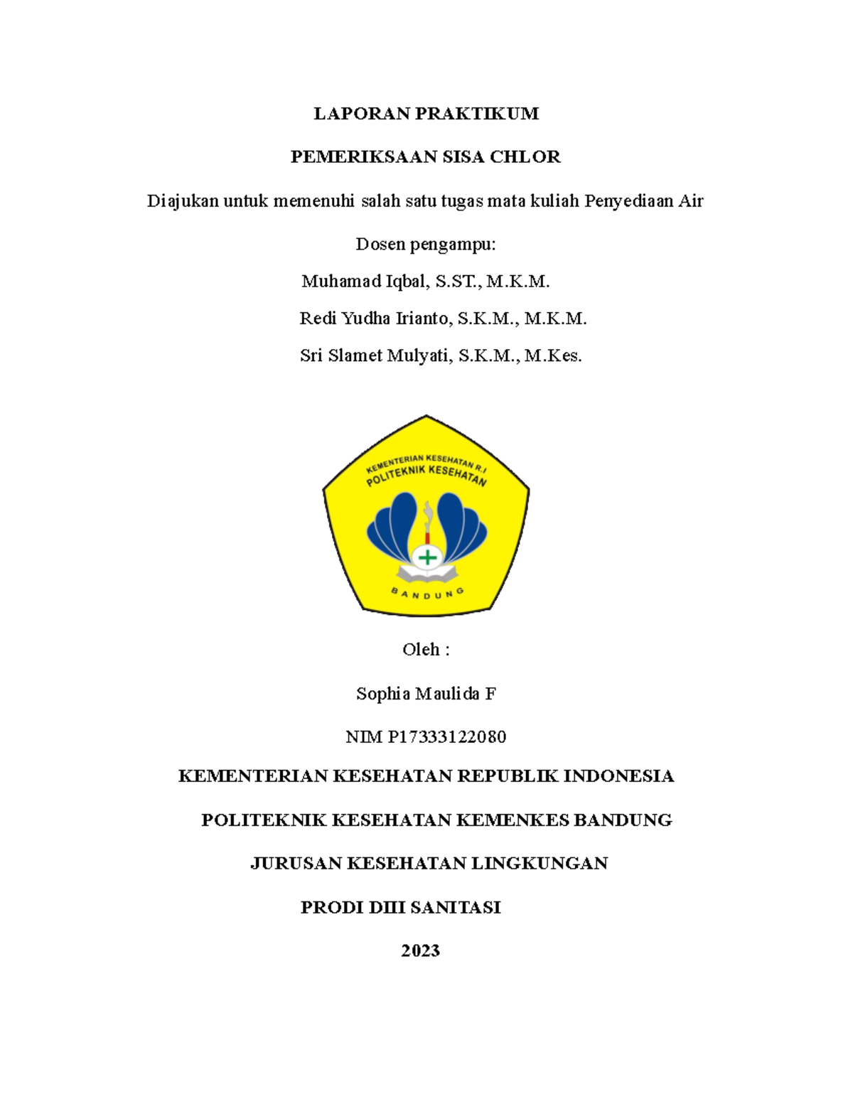 laporan praktikum penyediaan air - LAPORAN PRAKTIKUM PEMERIKSAAN SISA CHLOR Diajukan untuk ...