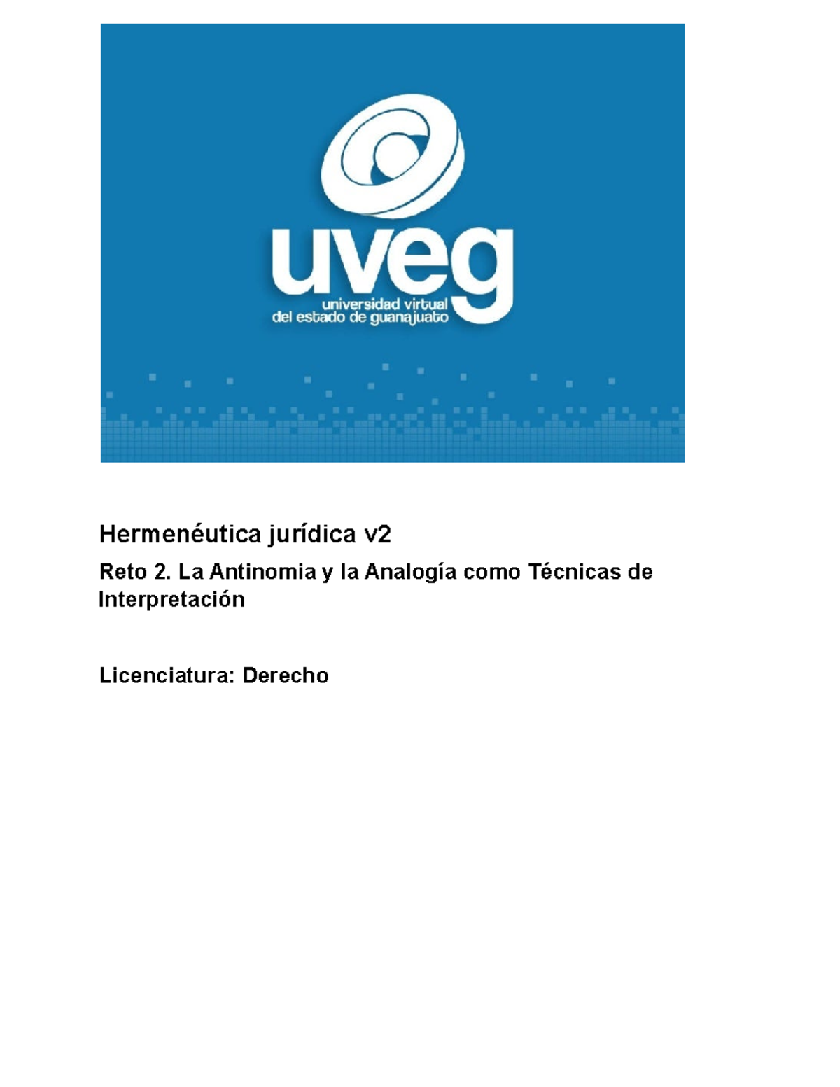 R2 U1 - Reto 2: Antinomia y Analogía en la Interpretación Jurídica ...