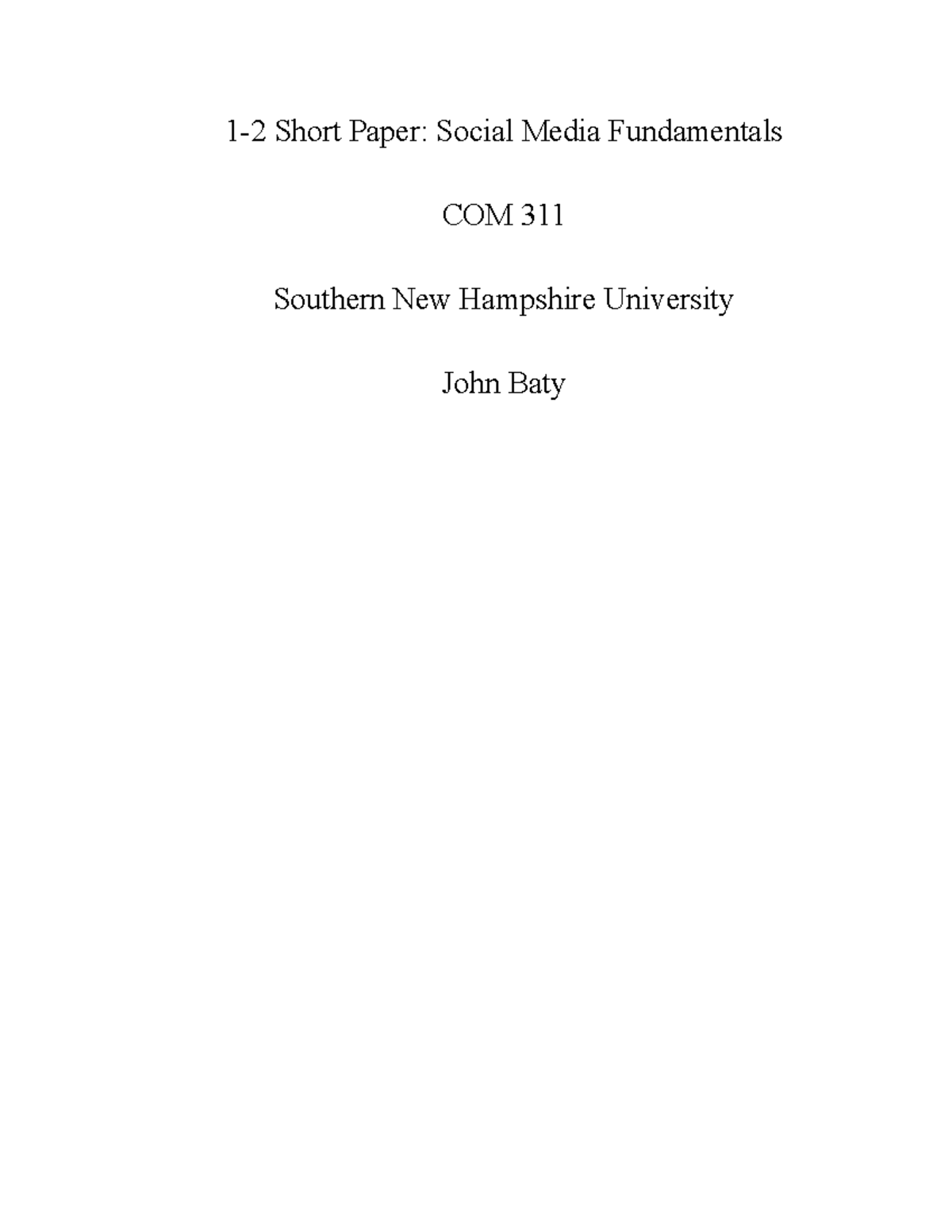COM 311 1-2 Short Paper: Understanding Social Media Fundamentals - Studocu
