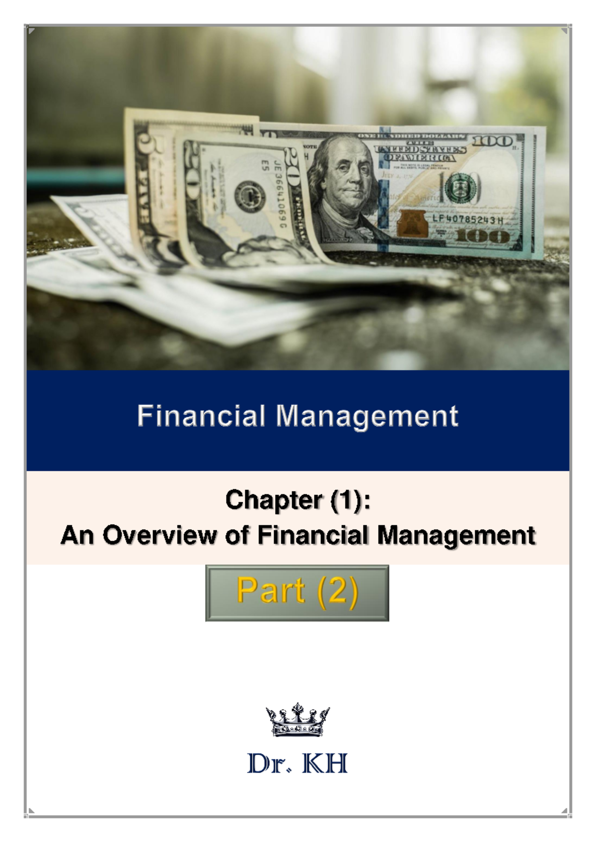 Chapter (1) - Part - financial management - Chapter (1): An Overview of ...
