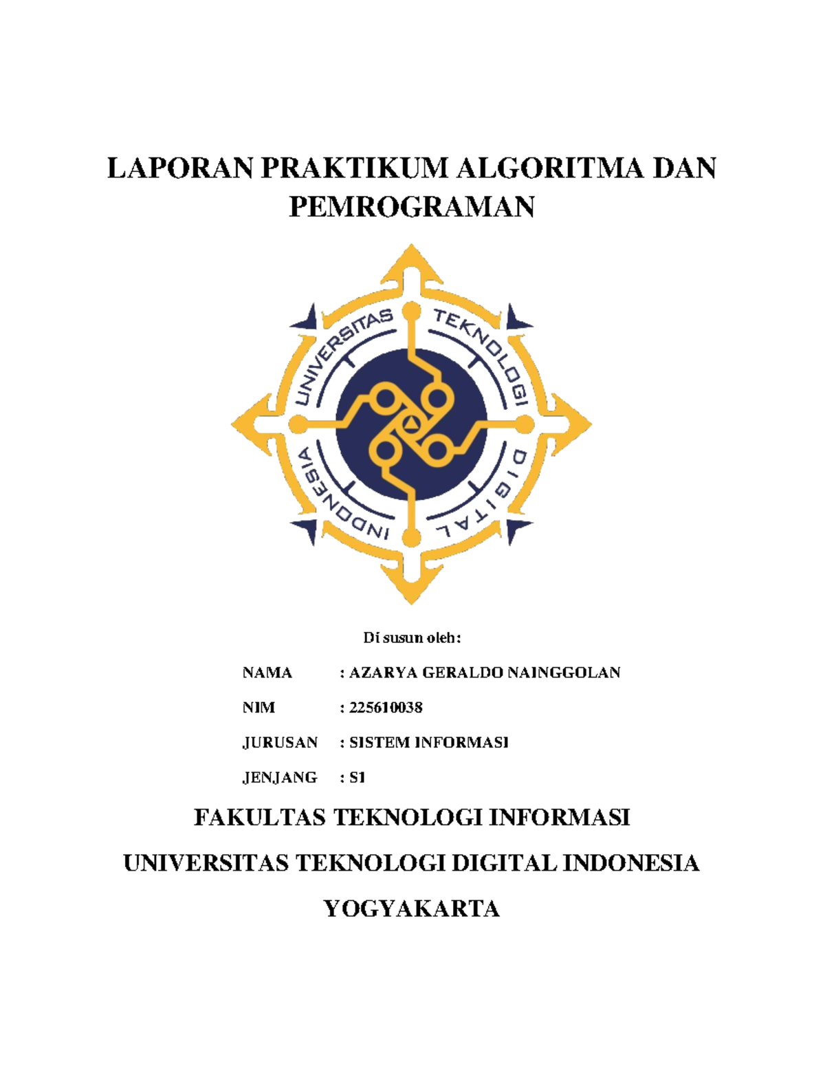 Laporan Praktikum Algoritma Dan Pemrograman Laporan Praktikum Algoritma Dan Pemrograman Di