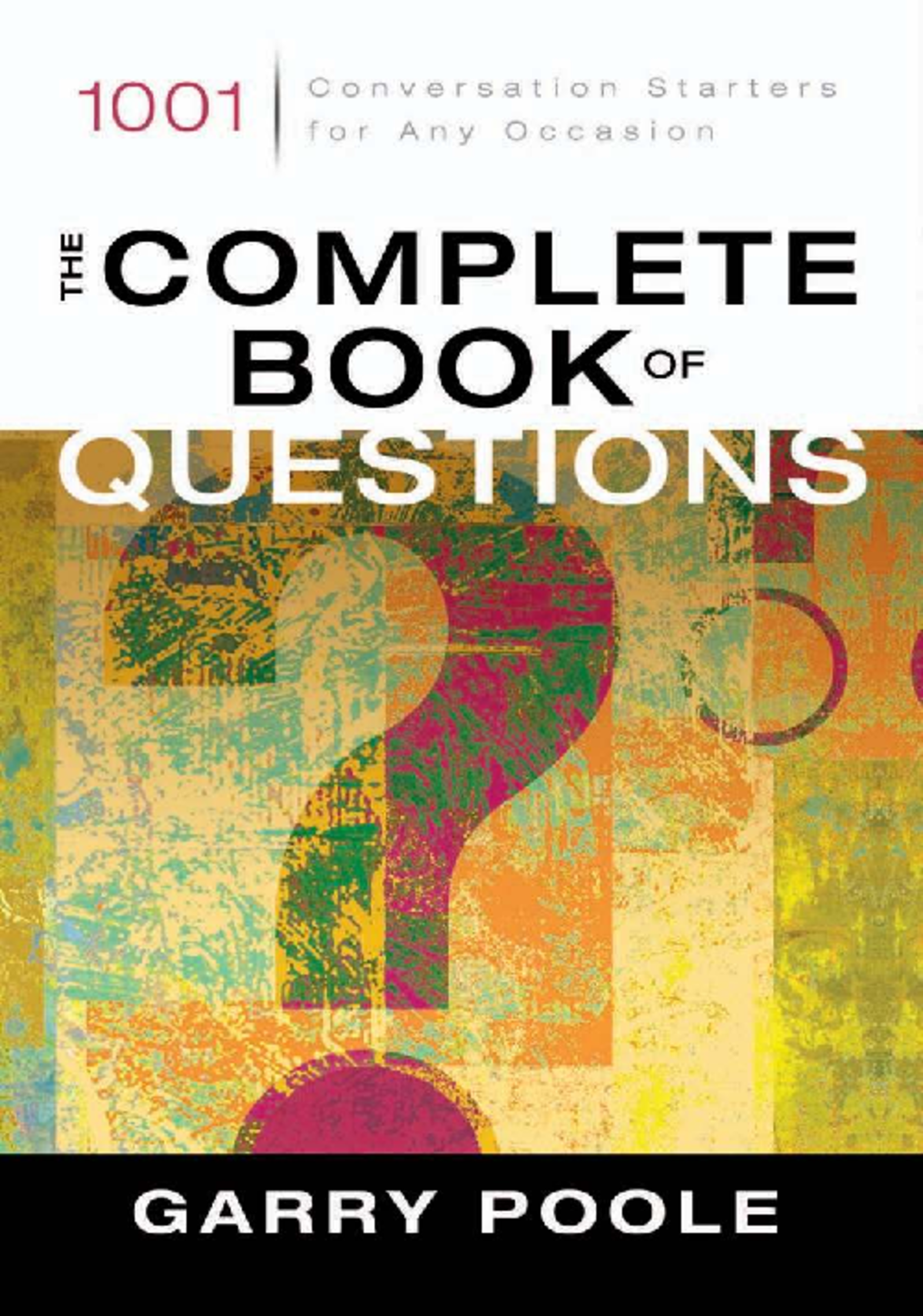 The Complete Book of Questions: 1001 Conversation Starters - Studocu