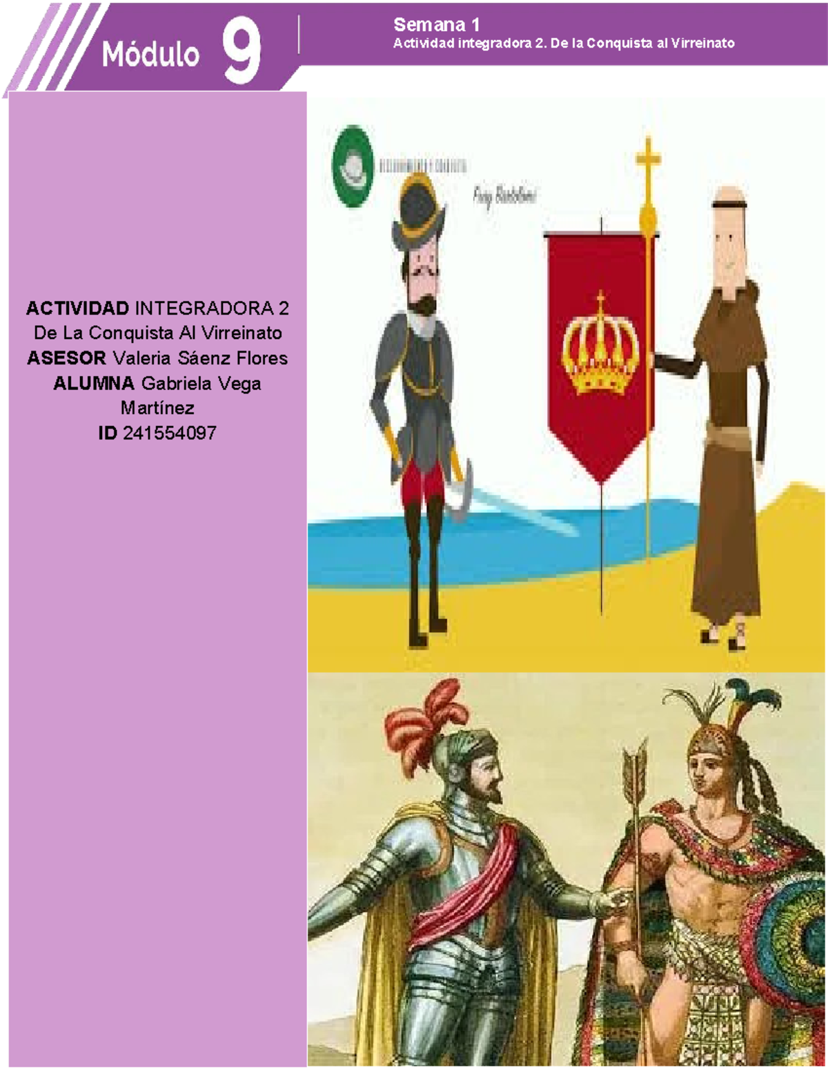 Semana 1: Actividad Integradora 2 - De la Conquista al Virreinato - Studocu