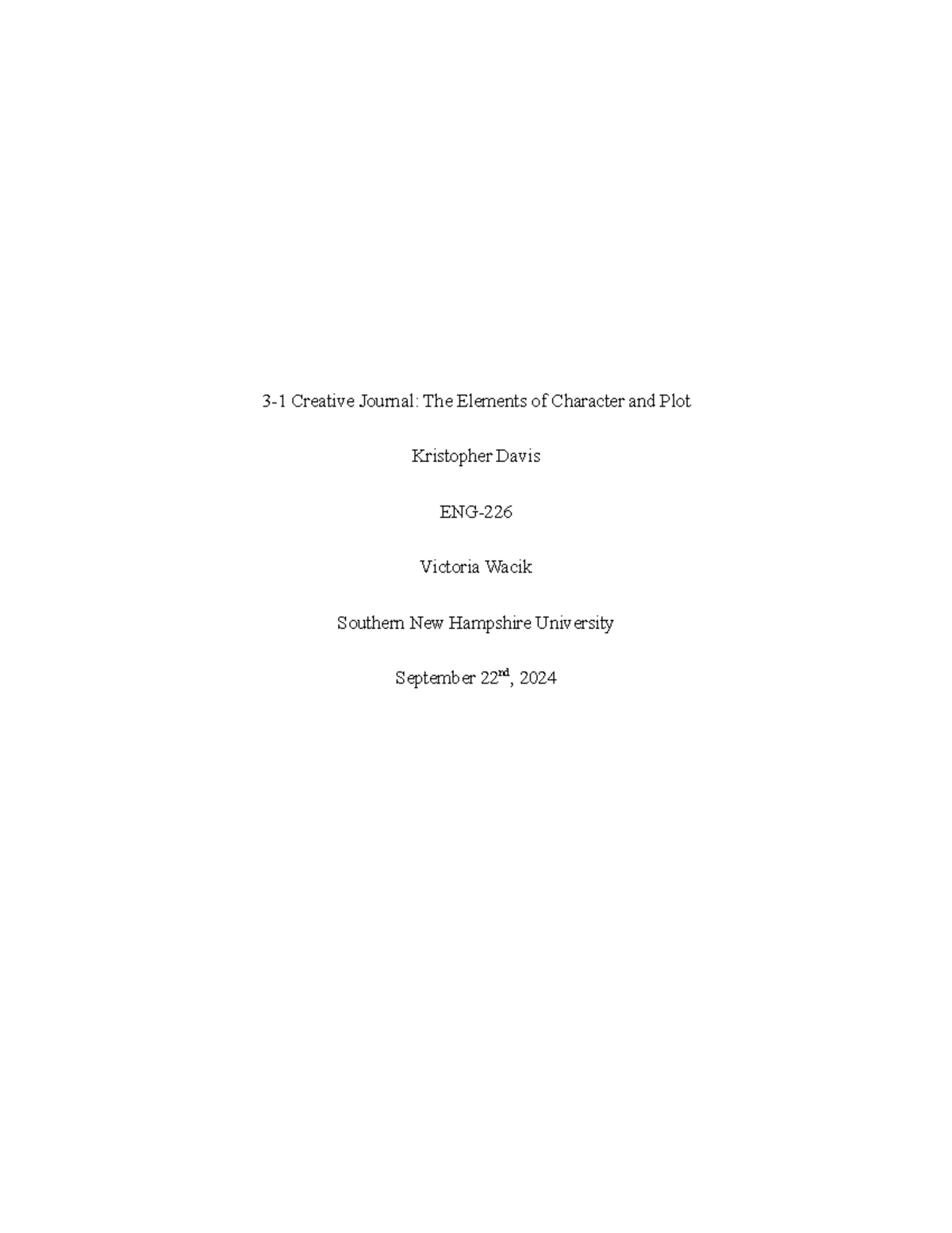 ENG 226 3-1 Creative Journal: Exploring Character & Plot Dynamics - Studocu