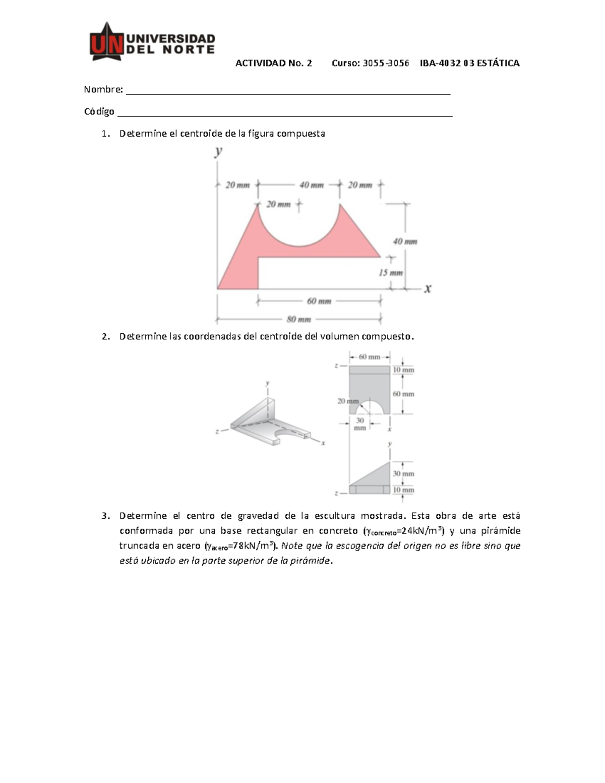 Actividad Centroides y Momentos de Inercia - ACTIVIDAD No. 2 Curso: 3055 - 3056 IBA-4032 03 ...