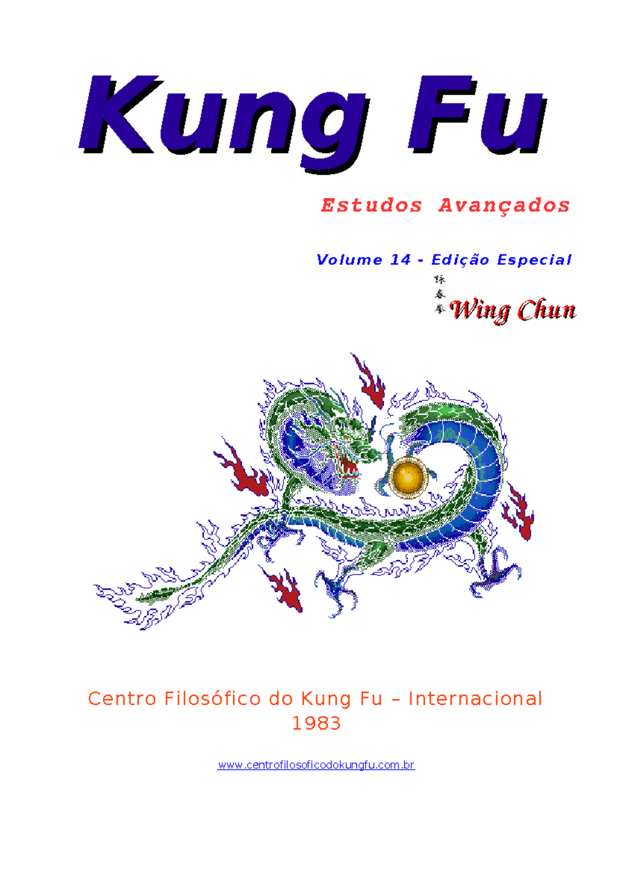 Kung Fu Estudos Avançados: Volume 14 - Edição Especial sobre Wing Chun ...