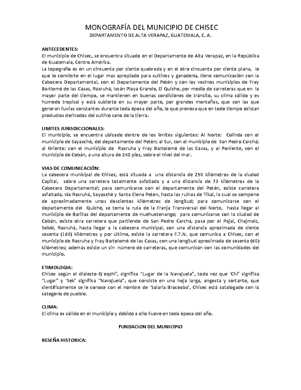 Reseña Histórica del Municipio de Chisec A.V. - Studocu