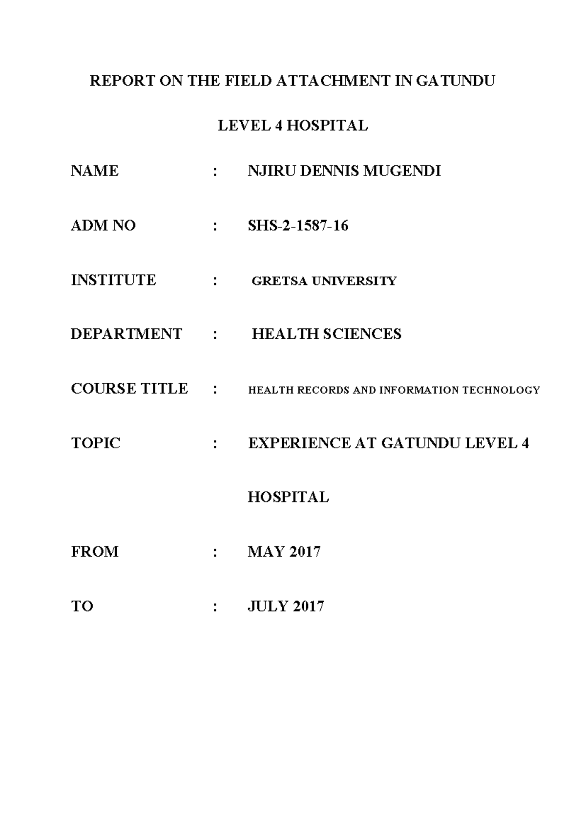 Attachment Report on Experience at Gatundu Level 4 Hospital - GRET 101 ...