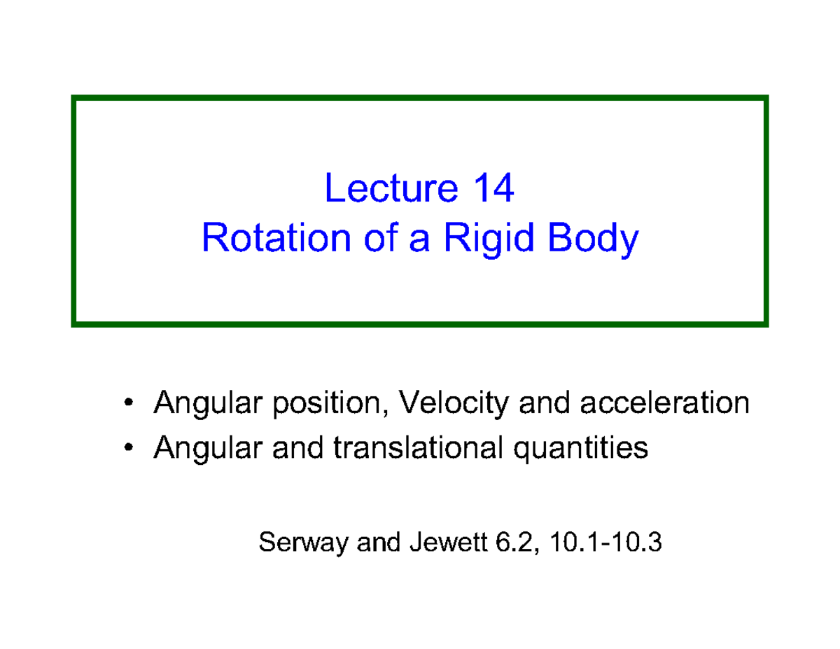 Lecture 14 - Module 3: Rotational Motion and Angular Quantities - Studocu