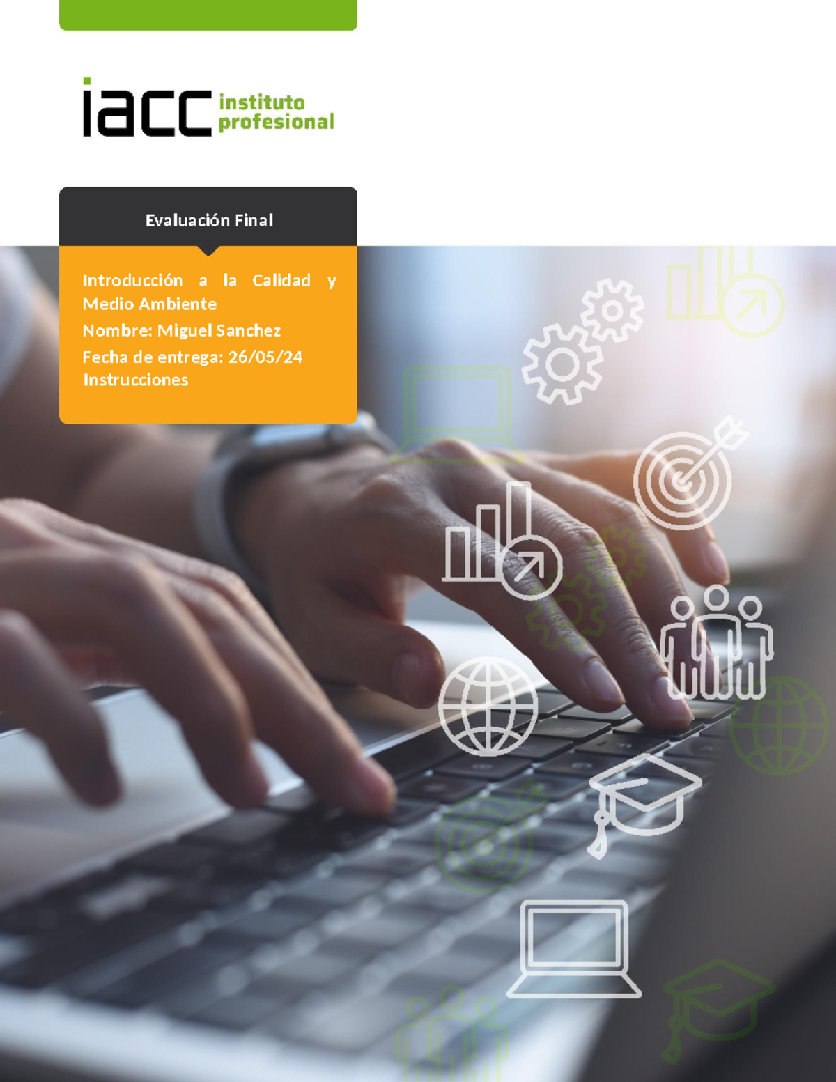 Evaluación Final del Curso: Calidad y Medio Ambiente (Código: CMA101 ...