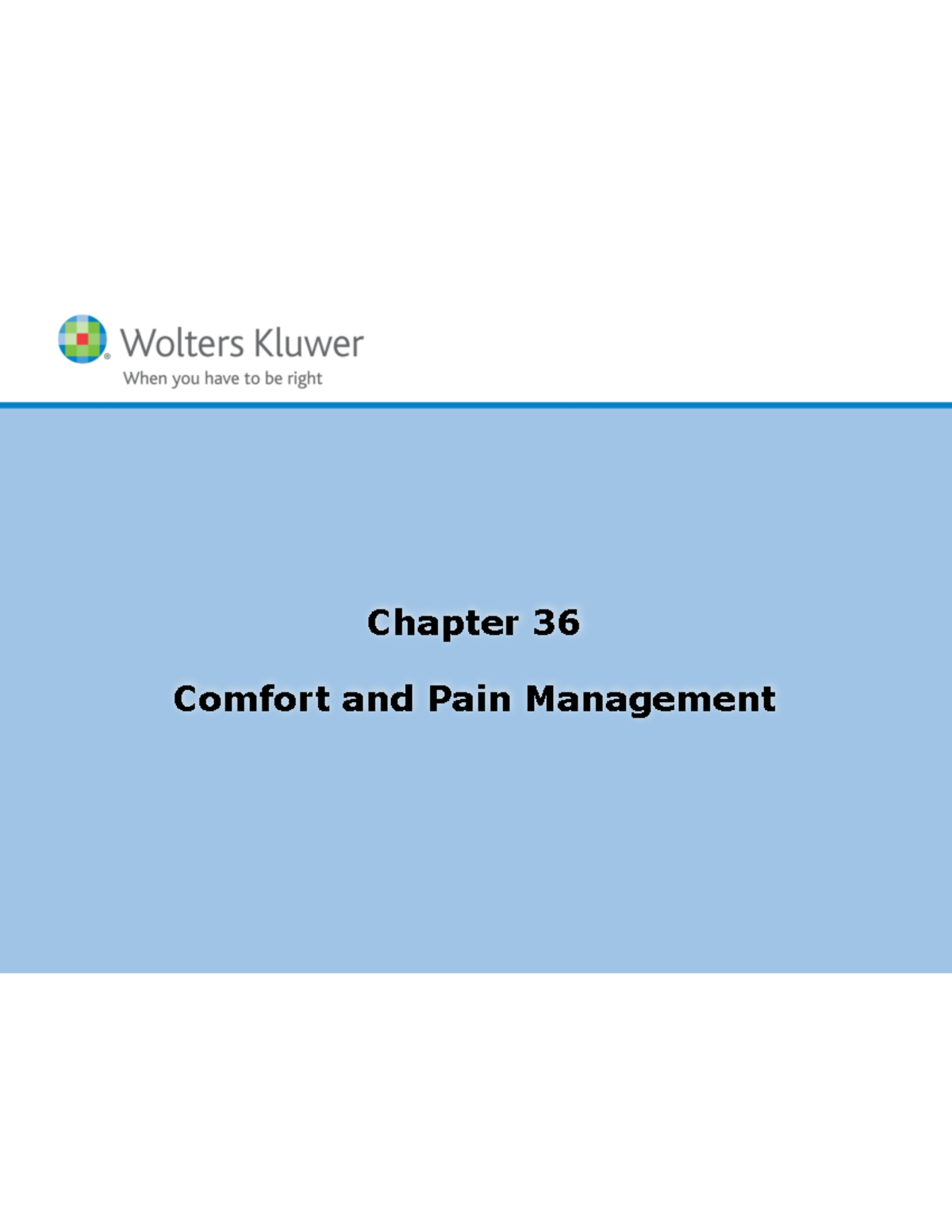 Chp 36 - Summary on Comfort & Pain Management in Nursing - Studocu
