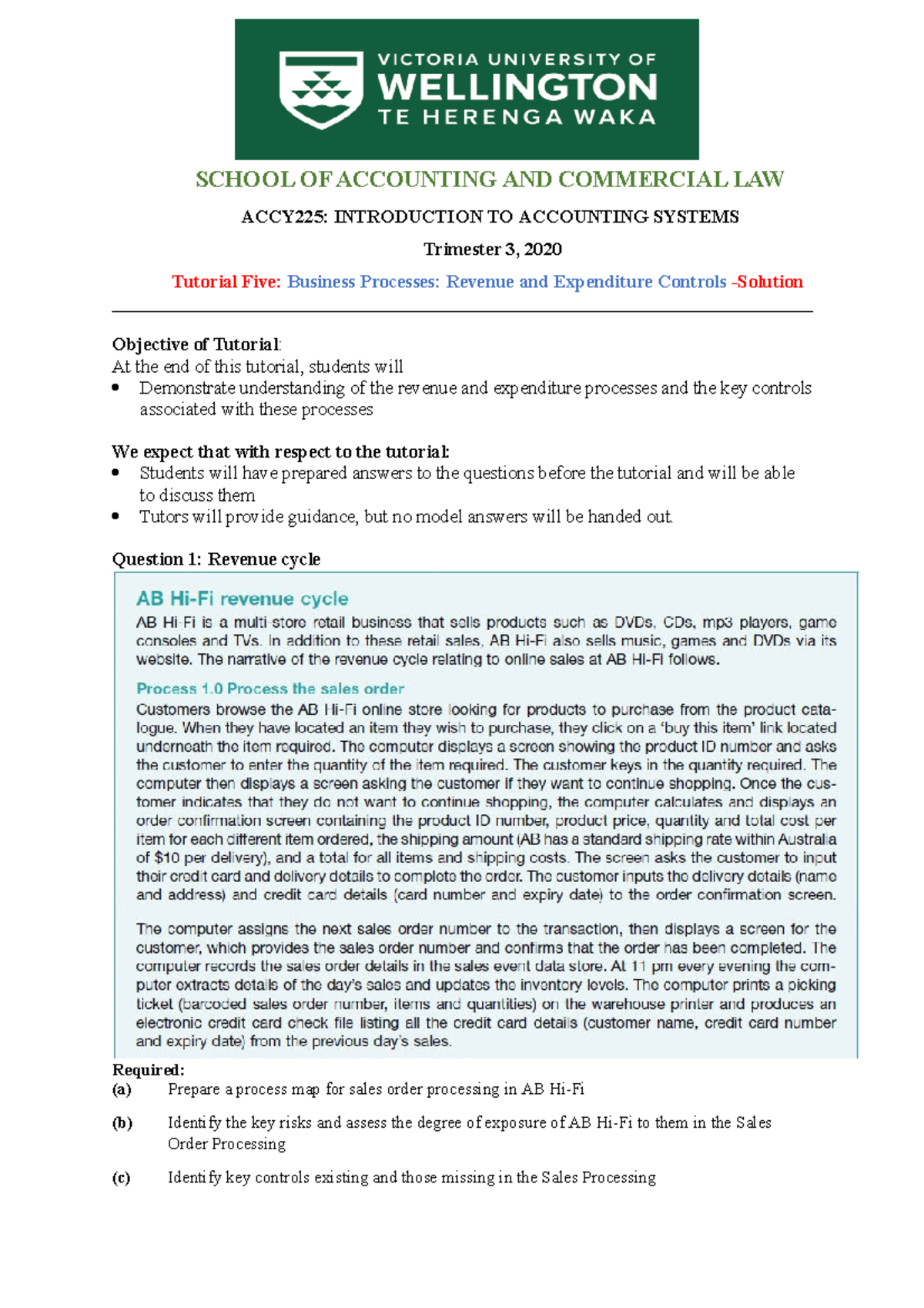 ACCY225 T3 2020 Tutorial Five - Solution - SCHOOL OF ACCOUNTING AND COMMERCIAL LAW ACCY225 ...