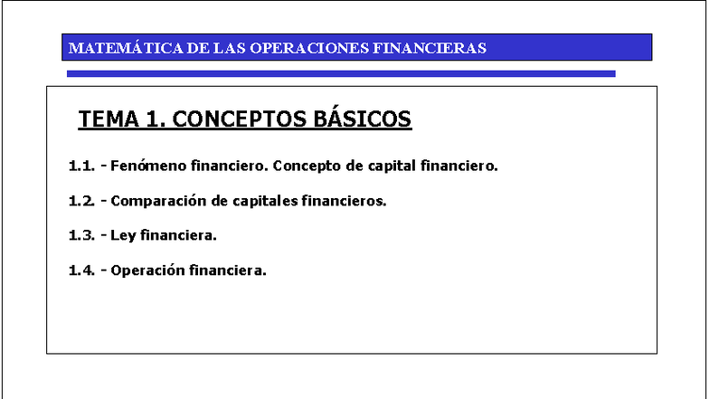 MATEMÁTICA DE LAS OPERACIONES FINANCIERAS - TEMA 1: CONCEPTOS BÁSICOS - Studocu