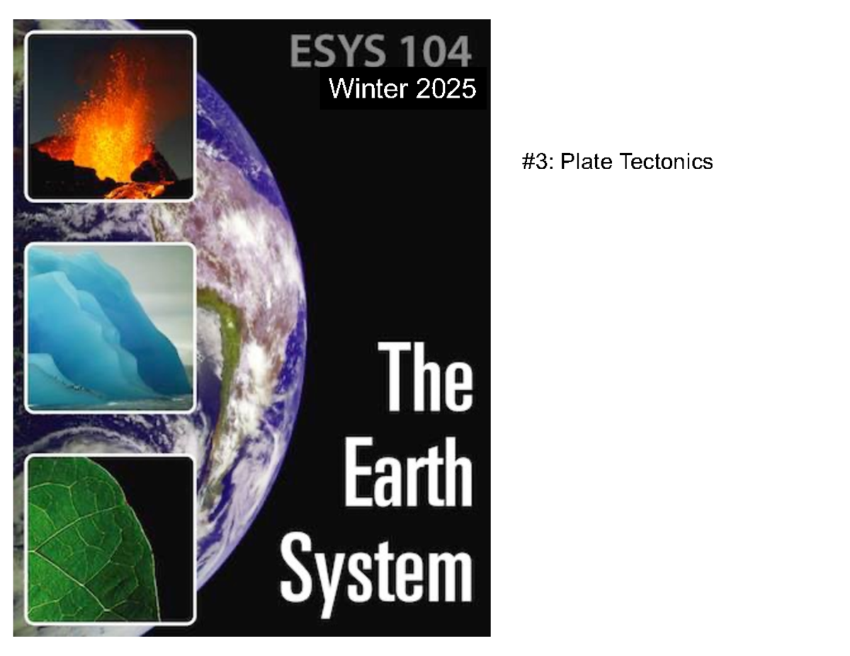 ESYS104 Final Exam Notes: Understanding Plate Tectonics and Earth ...