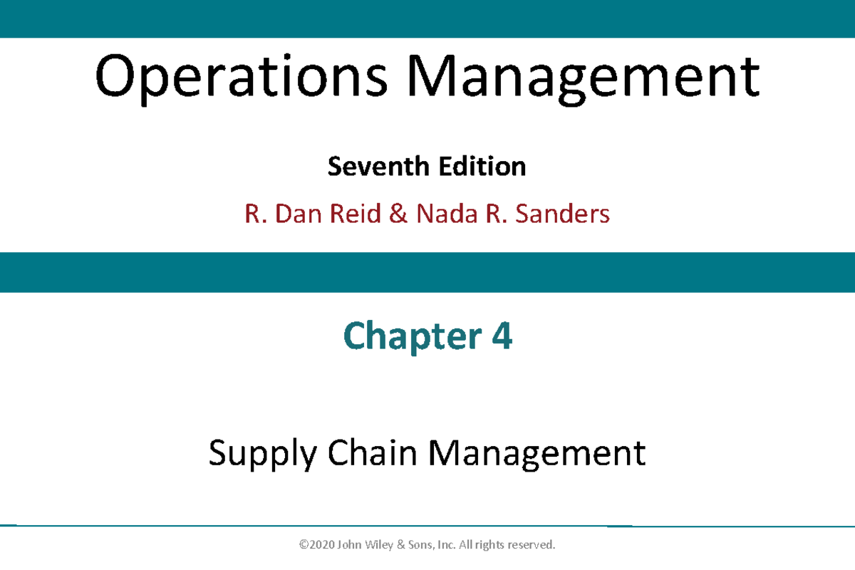 C04 PPT Reid OM7e - Chapter 4: Supply Chain Management Overview - Studocu
