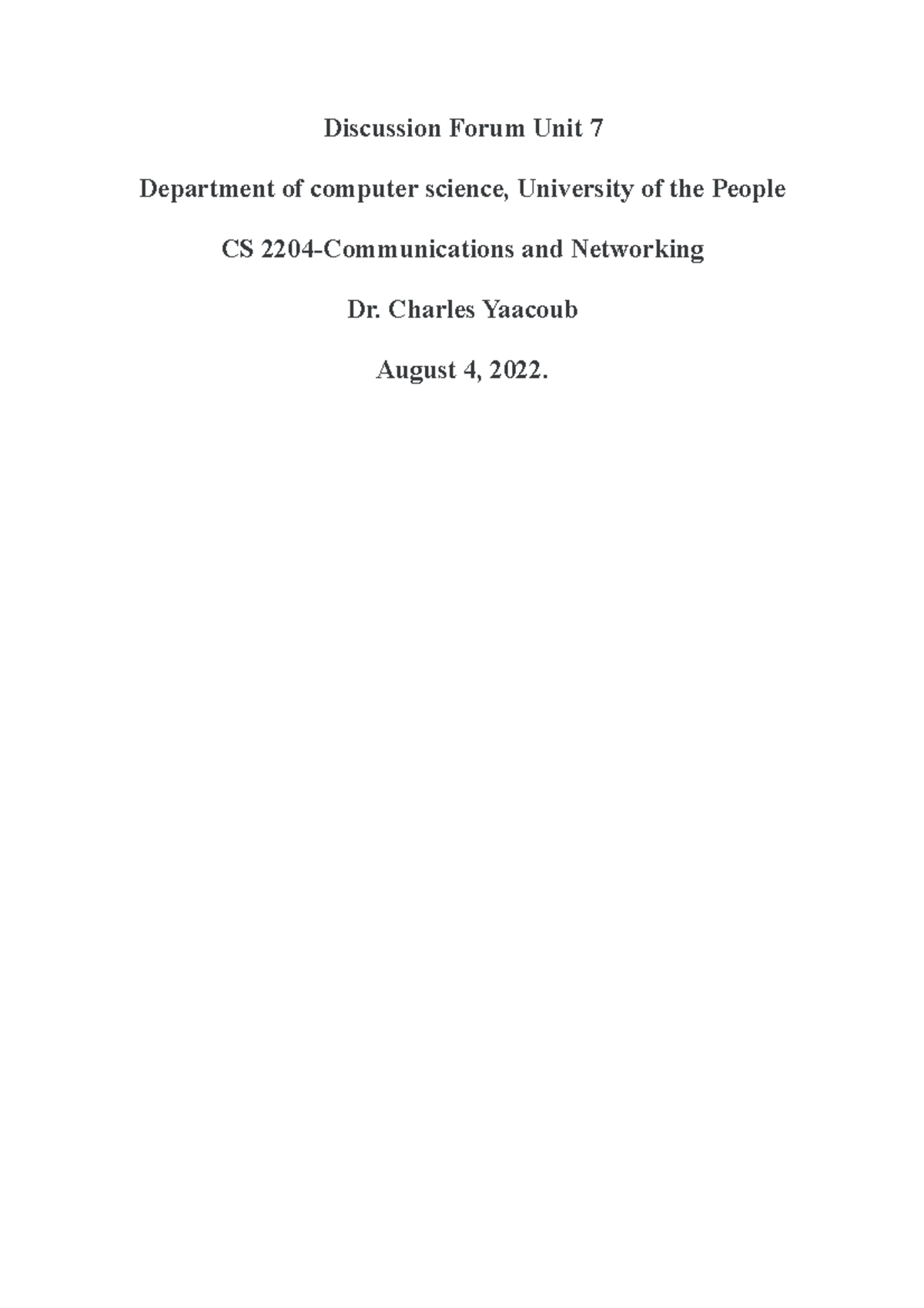 Discussion Forum Unit 7 CS 2204-Communications and Networking ...