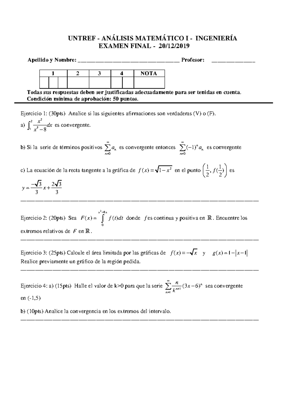 UNTREF ANÁLISIS MATEMÁTICO I INGENIERÍA EXAMEN FINAL 2019 - Studocu