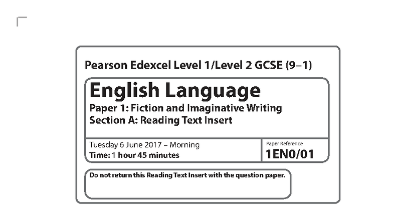 Edexcel Level 2 GCSE English Language Paper 1: Reading Text Insert (June 2017) - Studocu