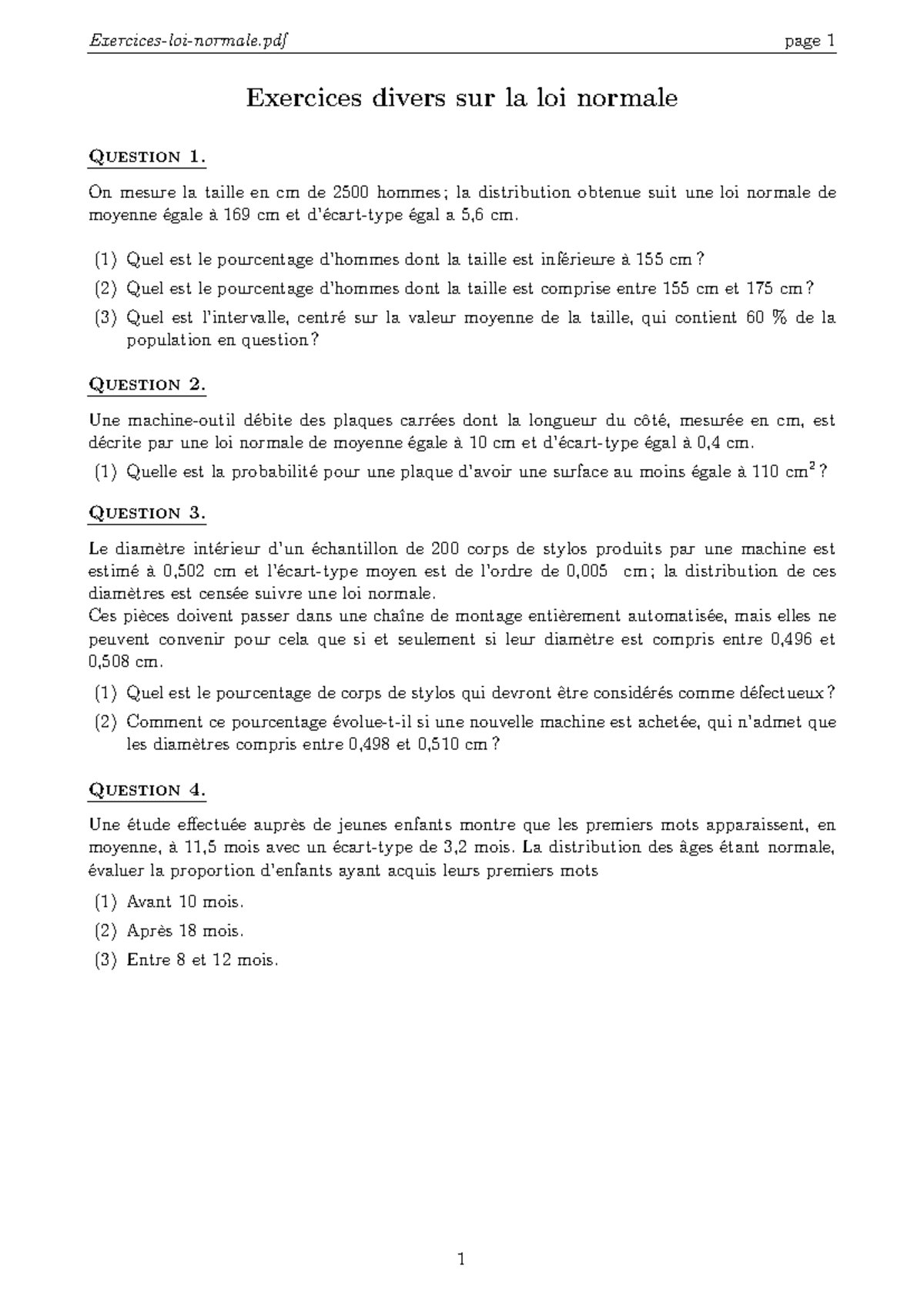 Exo - Exercices-loi-normale page 1 Exercices divers sur la loi normale Question 1. On mesure la ...