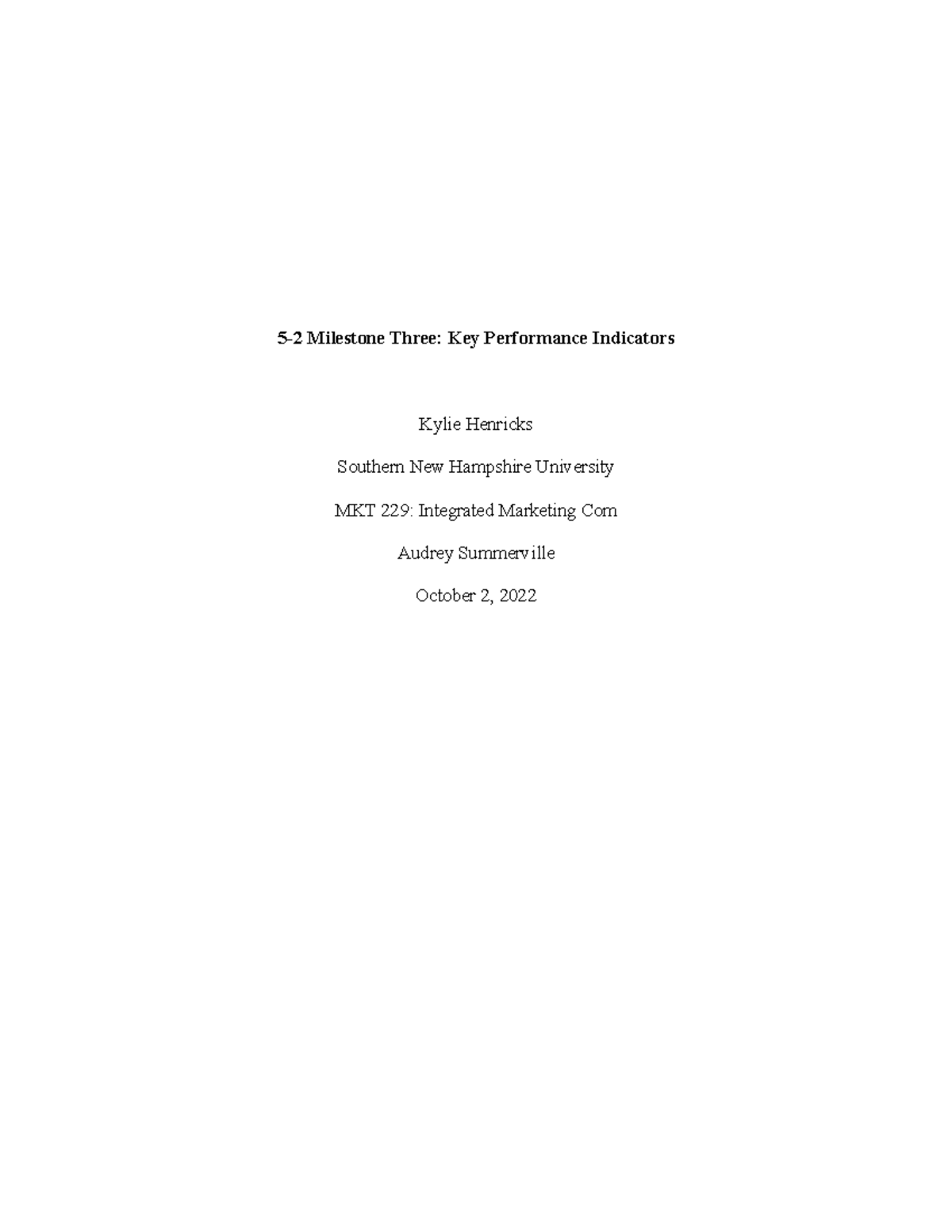 MKT 229 Milestone 3: Analyzing Key Performance Indicators for KPIs ...